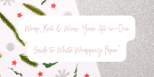 Wrap, Roll & Wow: Your All-in-One Guide to White Wrapping Paper – Trim ...